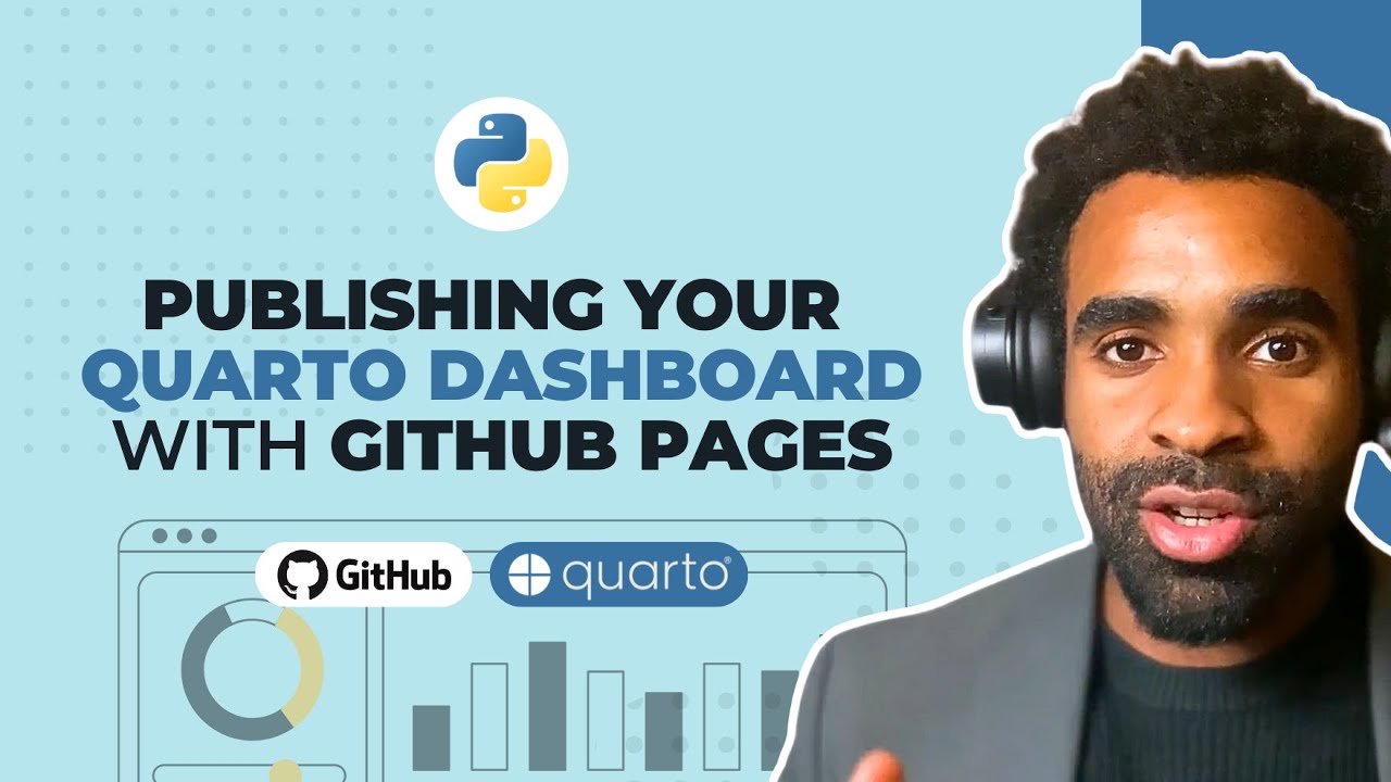 Deploy Quarto Dashboards with GitHub Pages: From Local to Live