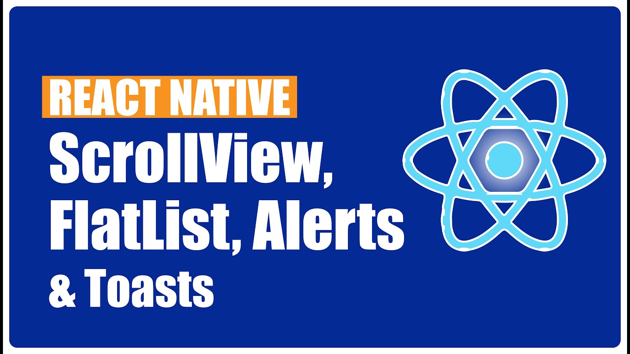 React Native Core Components: ScrollView, FlatList, and Alert
