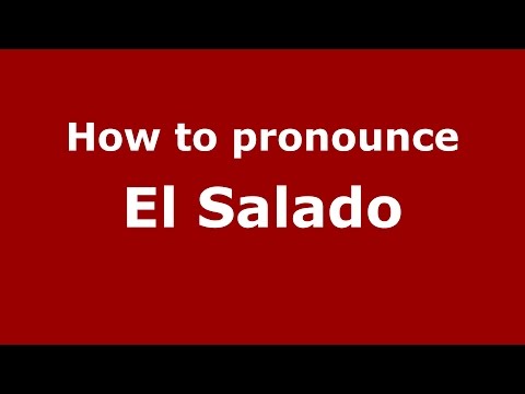 How to pronounce El Salado (Colombian Spanish/Colombia) - PronounceNames.com