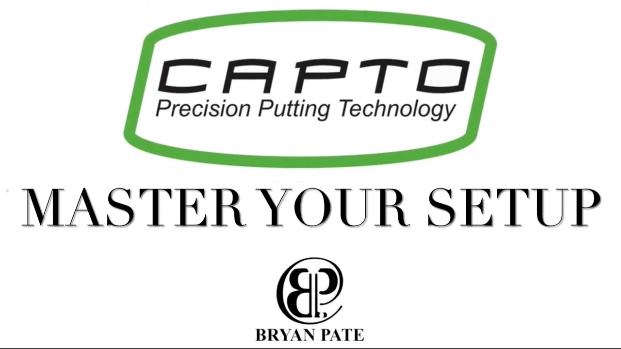 Capto Gen 3: Using it to Master the Setup