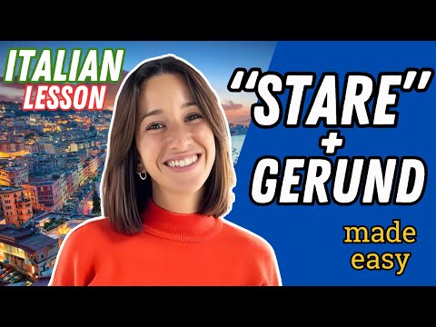 Learn Italian: Using the Verb Stare with Gerund | Italian Grammar Lesson