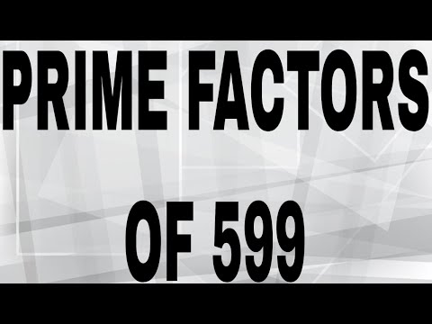 PRIME FACTORS OF 599