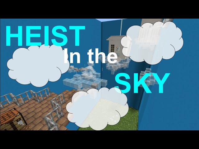 Heist in the Sky! Minecraft Map
