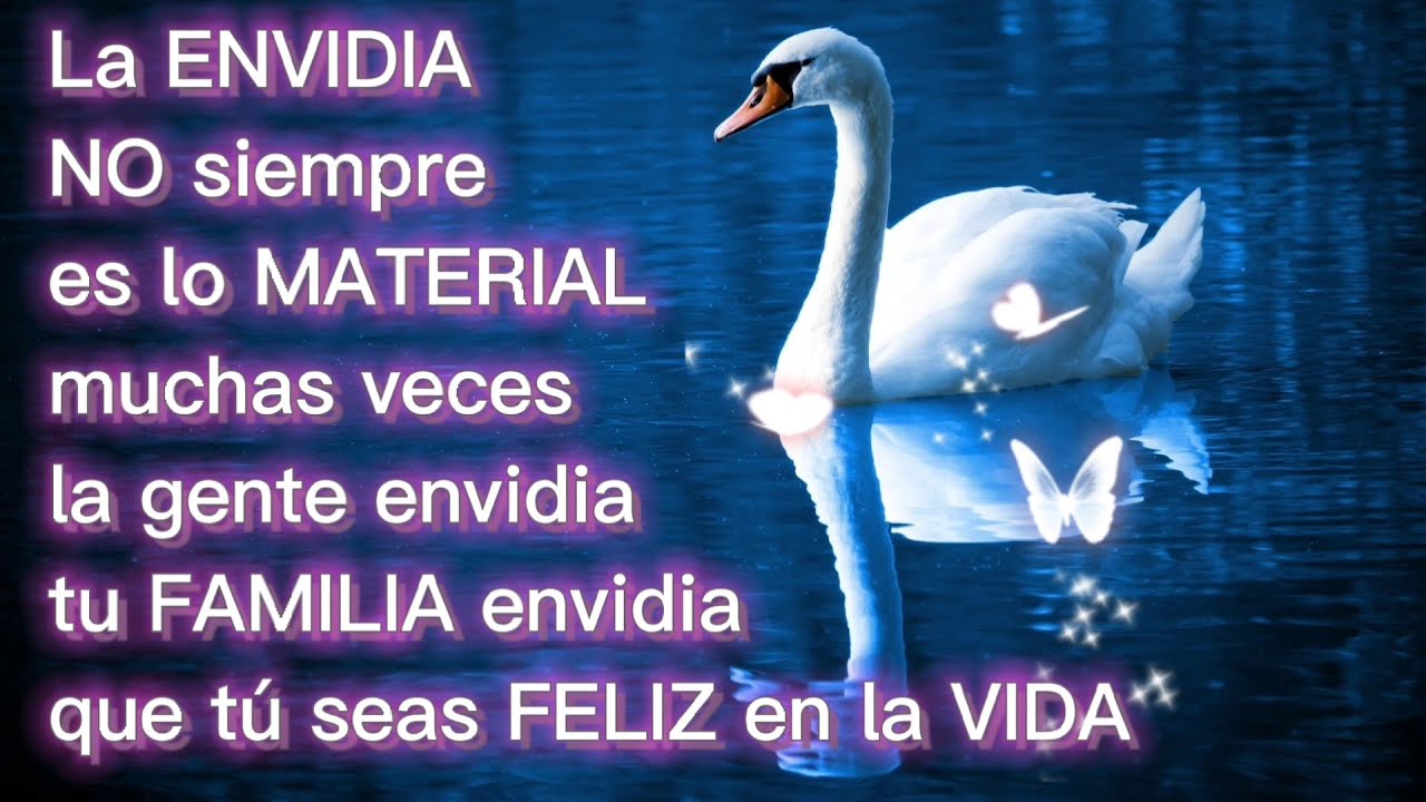 🦋La envidia NO siempre es lo MATERIAL la gente envidia tu FAMILIA envidia que seas feliz en la VIDA