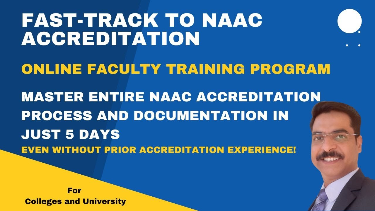 5 Days FTP Details: Mater the NAAC Accreditation Process and Documentation in Just 5 Days