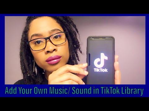 How to Add Your Own Music or Sound to TikTok Library Without DistroKid (2020)