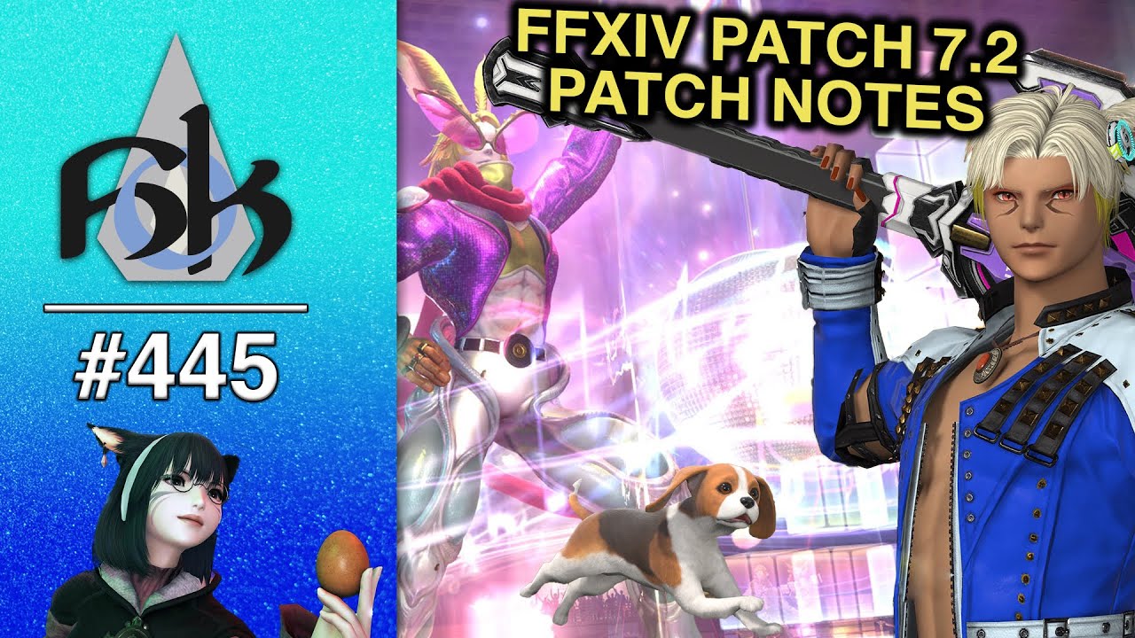FFXIV Patch 7.2 Patch Notes | SoH | #445
