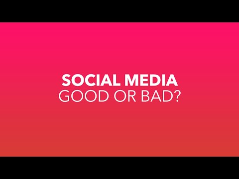 Social Media | GOOD or BAD?
