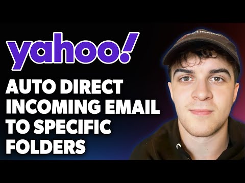 How to Auto Direct Incoming Yahoo Email to Specific Folders [2025 Full Guide]