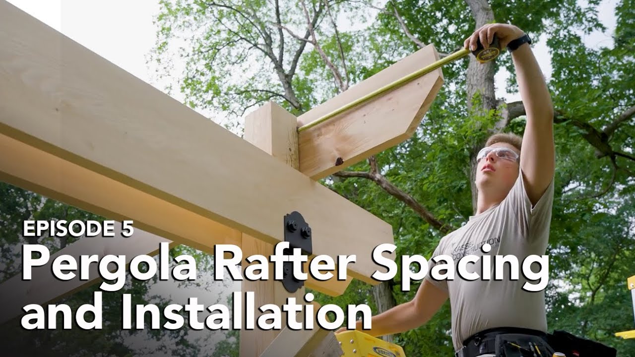 How to Space and Install Pergola Rafters