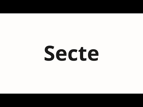 How to pronounce Secte