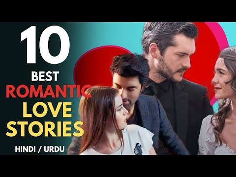10 Best Romantic Turkish Dramas in hindi/Urdu - worth watching