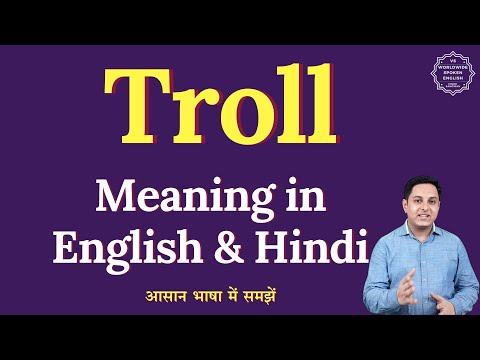 What does "Troll" mean? Explained meaning of "Troll" in English and Hindi