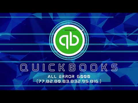 QuickBooks Error 6000 , 77 , 80 , 83 , 82 , 95 ,816,832, 308