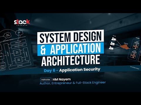 Day 6: Application Security | System Design and Application Architecture Workshop | Stack Learner