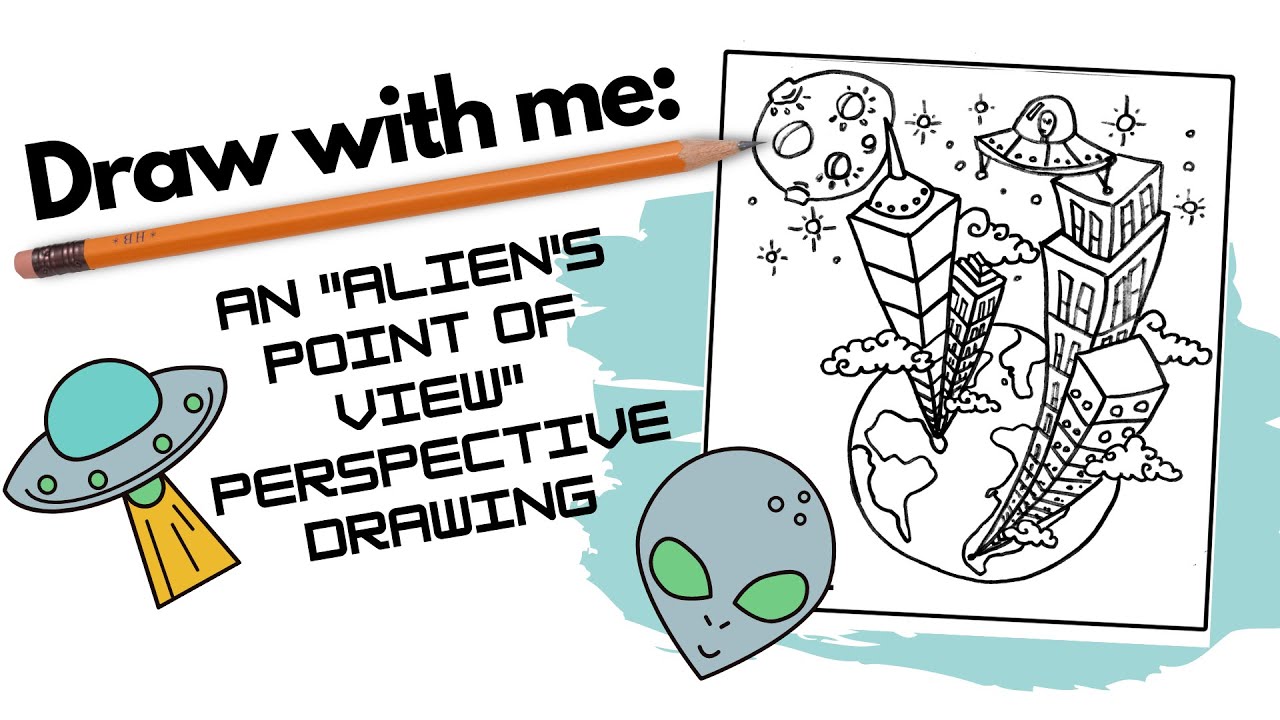 How to Draw an Alien's Point of View Perspective Drawing