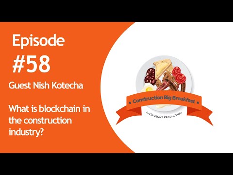 Episode 58 | What is Blockchain in Construction? | Brendan Morahan | Invennt