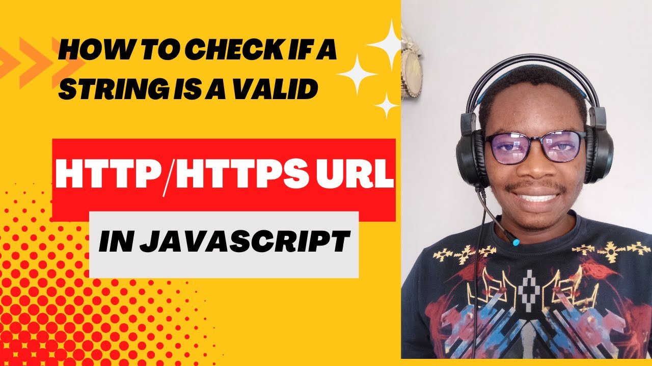 How to check if String is a valid HTTP/HTTPS URL using JavaScript