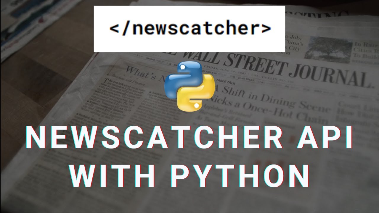 NEWSCATCHER API with Python | #134