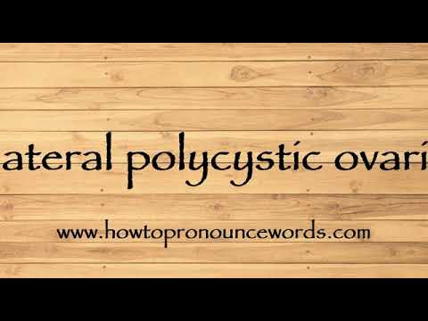 How to say bilateral polycystic ovaries