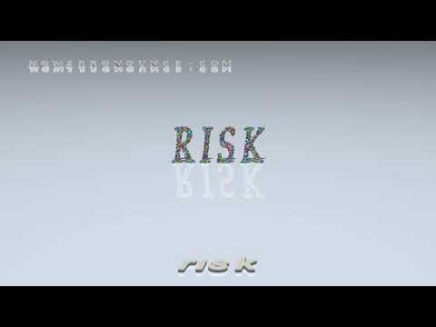 risk - pronunciation + Examples in sentences and phrases