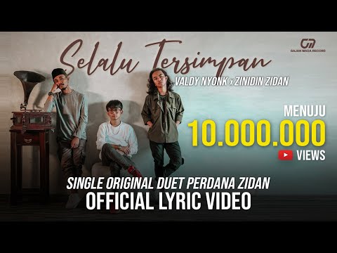 SELALU TERSIMPAN - VALDY NYONK X ZINIDIN ZIDAN (OFFICIAL LYRIC VIDEO)