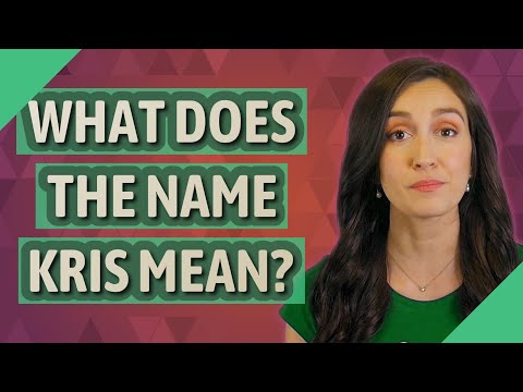 What does the name Kris mean?