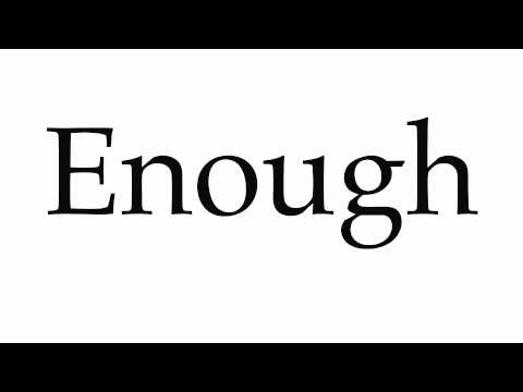 How to Pronounce Enough