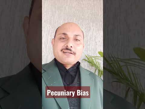 Pecuniary Bias
