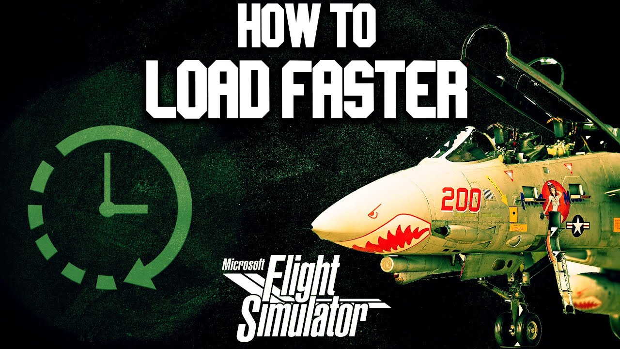 Get faster loading times for MSFS - Videos & Streams - Microsoft Flight ...