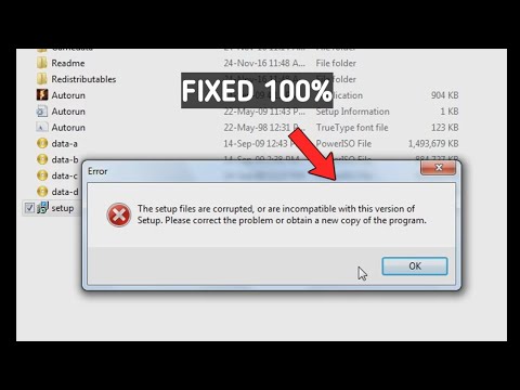 How to fix setup files are corrupted or incompatible with version of setup obtain a new copy.