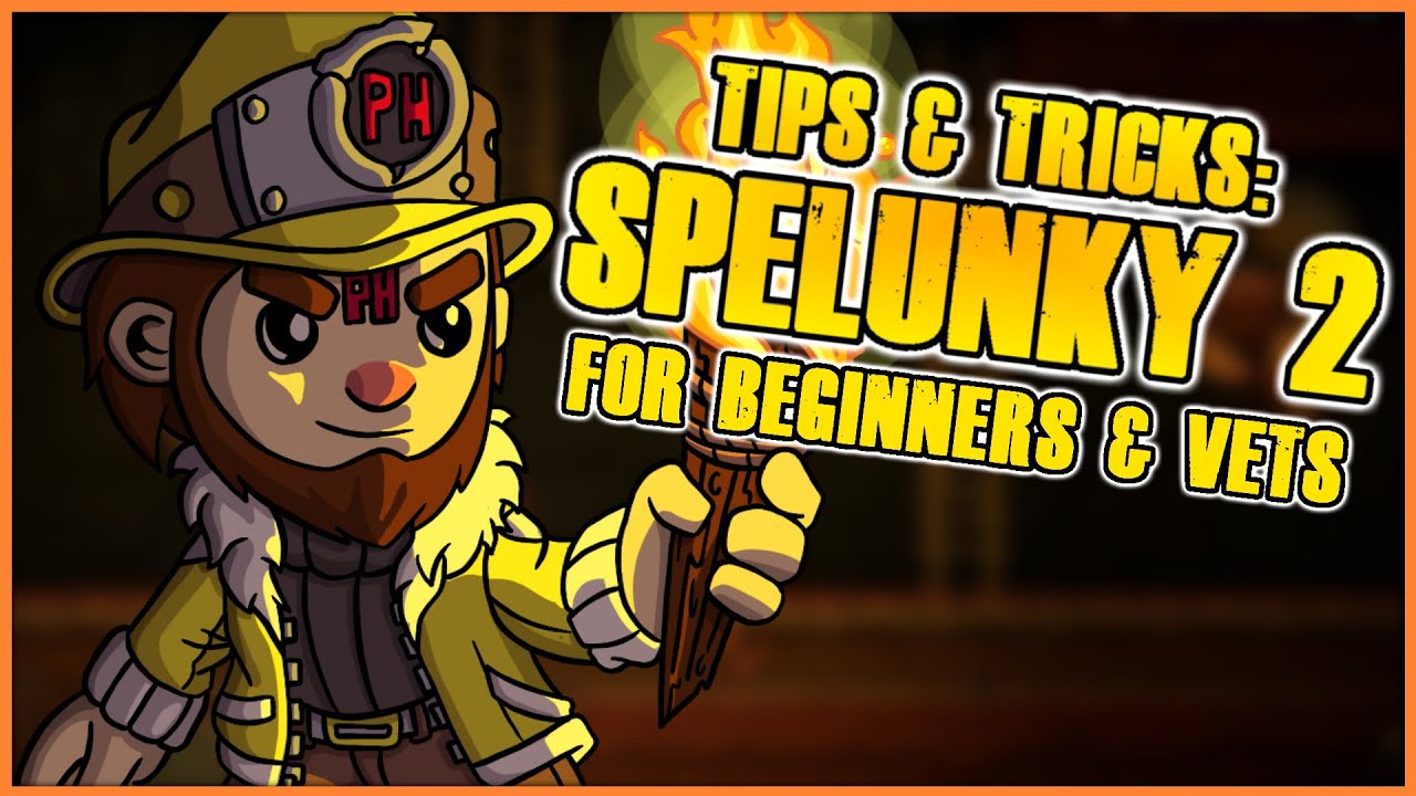SPELUNKY 2: TIPS & TRICKS [Beginner's Guide]