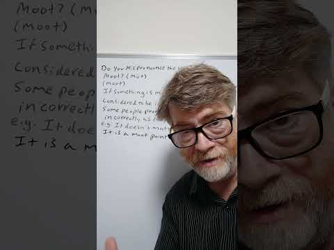 Do You Mispronounce the Word Moot? Many Do - English Tutor Nick P