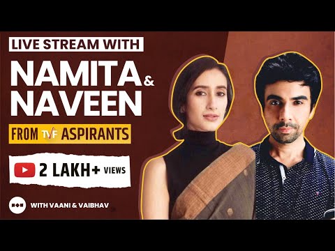In conversation with Dhairya & Abhilash from TVF Aspirants | Namita Dubey | Naveen Kasturia