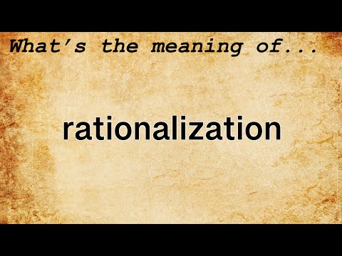Rationalization Meaning | Definition of Rationalization