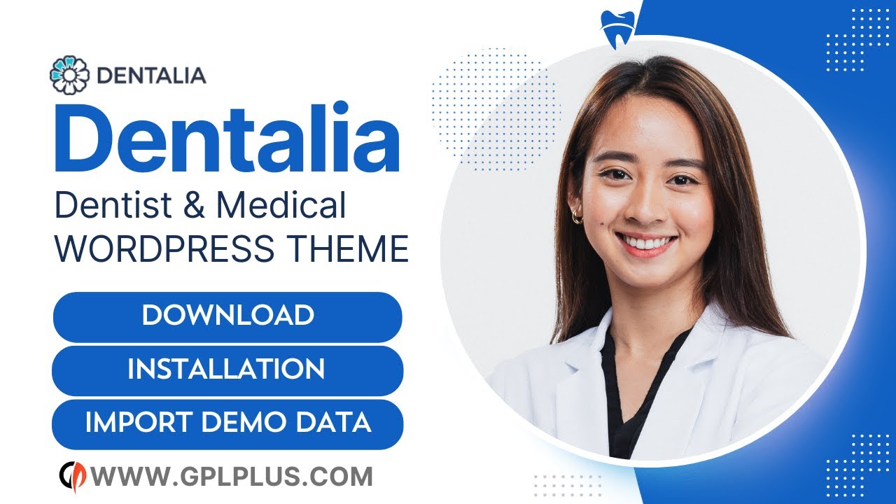 Dentalia – Dentist & Medical WordPress Theme Download, Installation and Import Demo Data