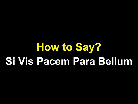 How to Pronounce Si Vis Pacem Para Bellum Episode 1335