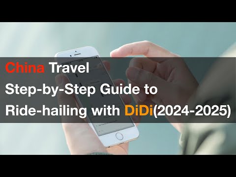 China Travel: Step-by-Step Guide to Ride-hailing with Didi 2024-2025 (There is no Uber)