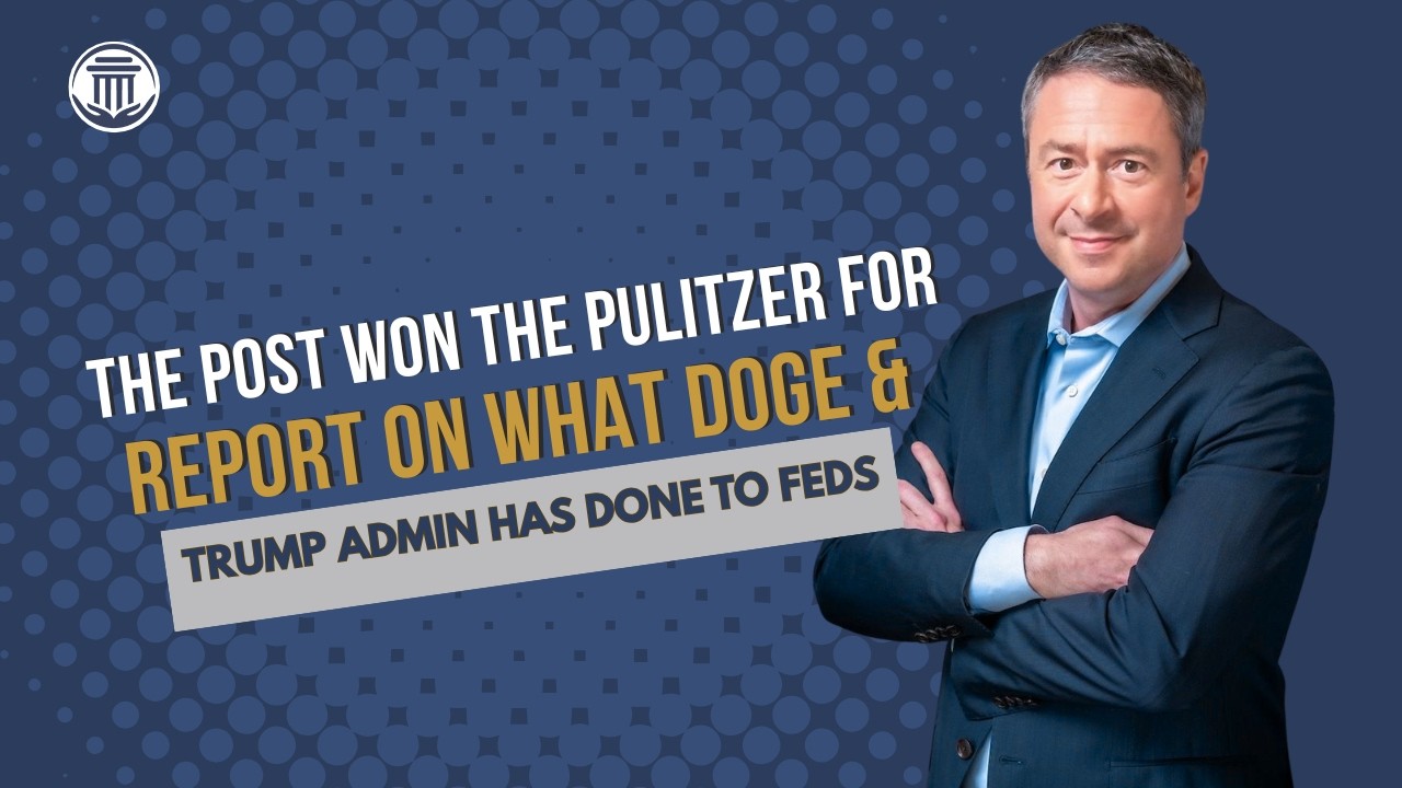 5.5 The Washington Post Won the Pulitzer for Its Coverage of What the Trump Admin Has Done to Feds