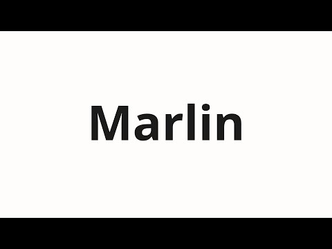 How to pronounce Marlin