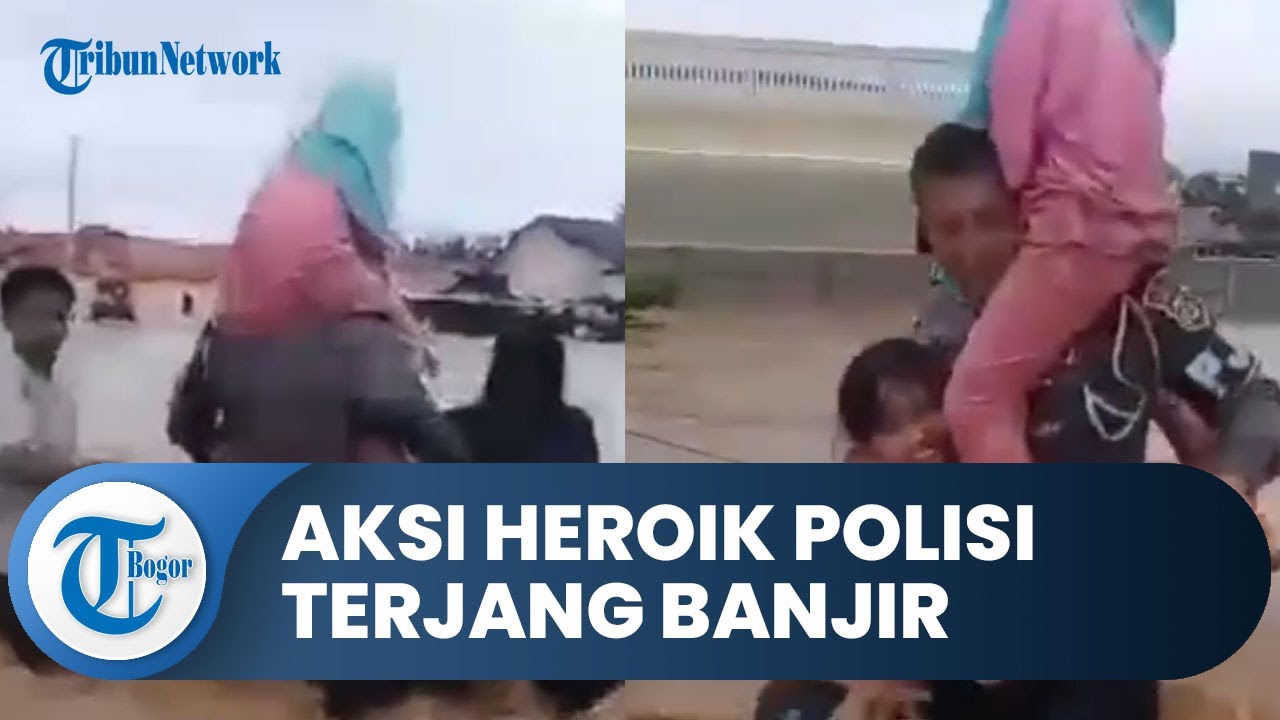 Viral Video Aksi Heroik Polisi Terjang Banjir di Lombok demi Selamatkan ... Viral Video Aksi Heroik Polisi Terjang Banjir di Lombok demi Selamatkan ...