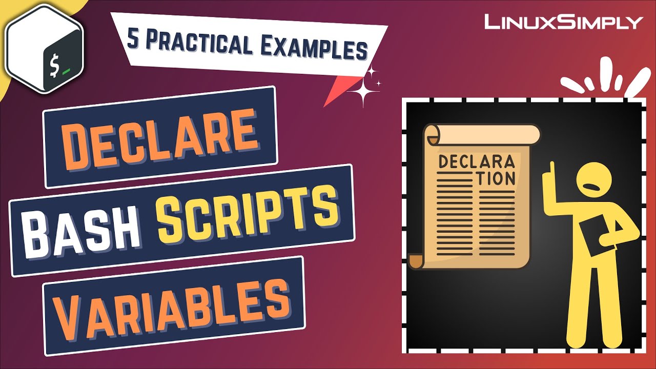 Declare Bash Script Variables: 5 Practical Examples | LinuxSimply