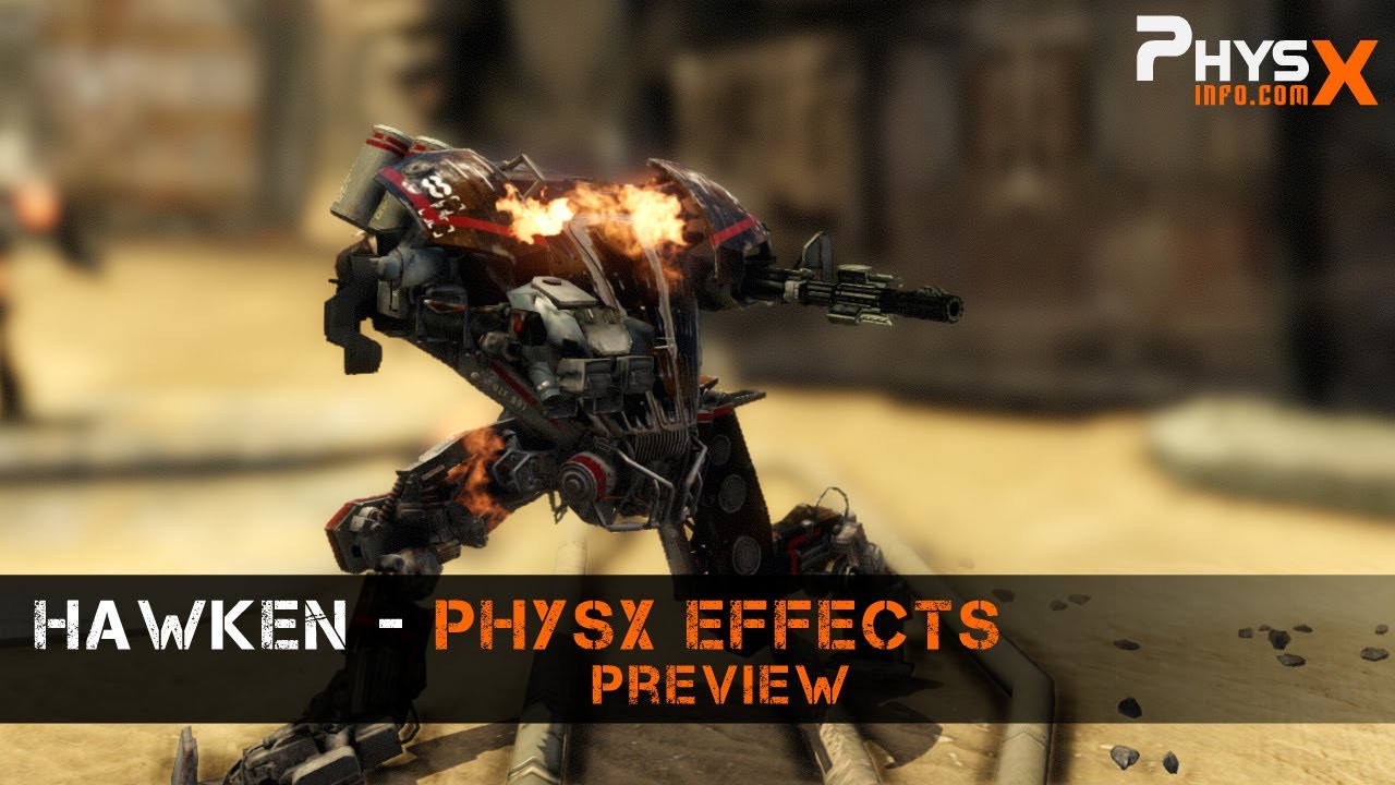 Hawken Closed Beta - PhysX Effects Preview