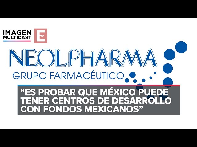 Neolpharma invertirá en proyectos en CDMX | IMAGEN RADIO