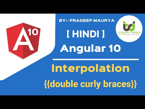 Learn Interpolation | {{double curly braces}} | Angular 10 Tutorials in Hindi | Part 5 | withMe ...