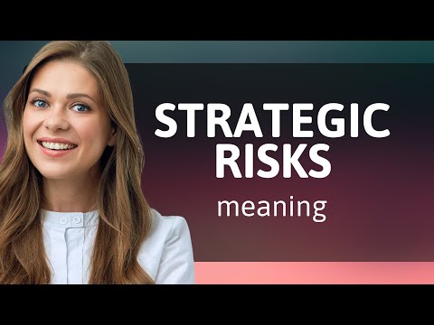 Understanding Strategic Risks: A Guide for English Learners