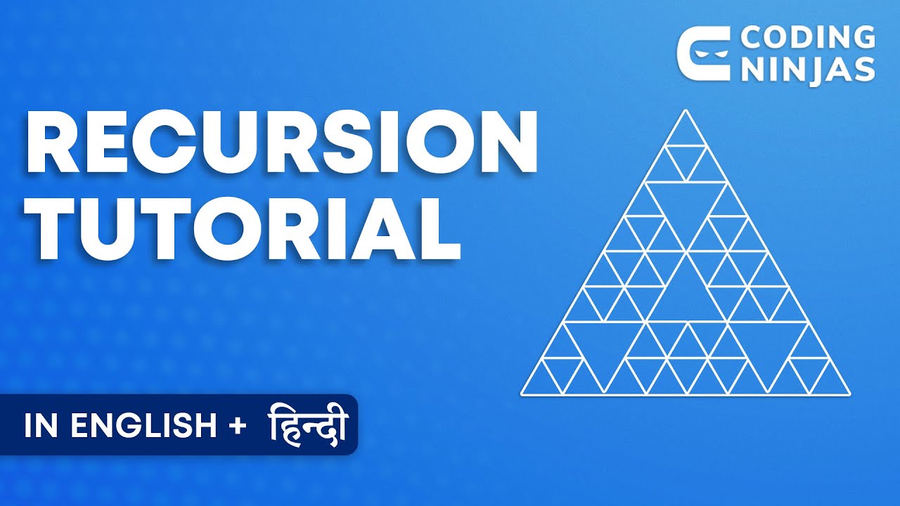 Recursion Tutorial | What Is Recursion | Introduction To Recursion | Programming By Coding Ninjas