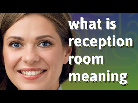 Reception room | meaning of Reception room