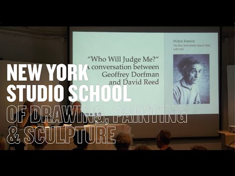Geoffrey Dorfman & David Reed on Milton Resnick | New York Studio School