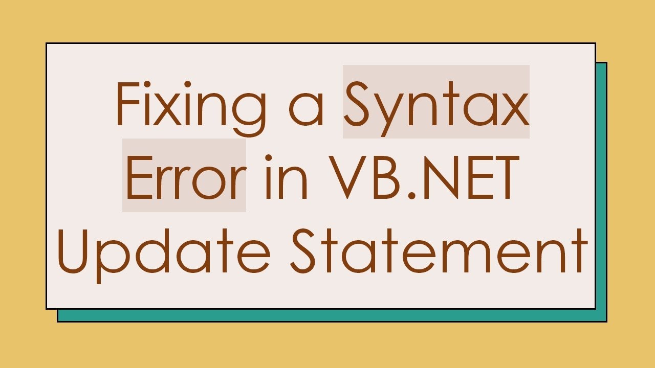 Fixing a Syntax Error in VB.NET Update Statement